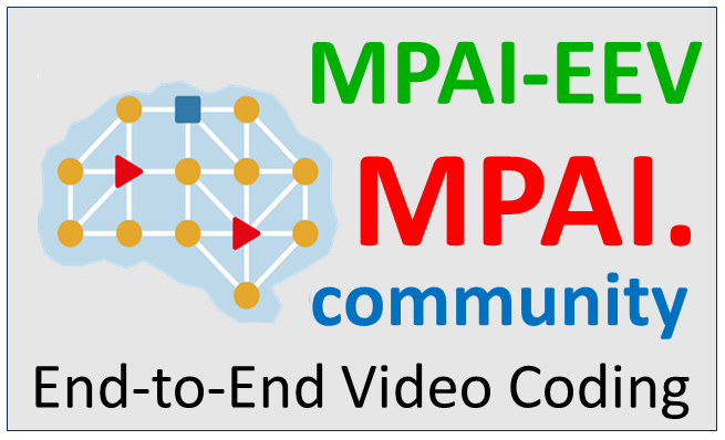 AI-based End-to-End Video Coding (MPAI-EEV) - MPAI community